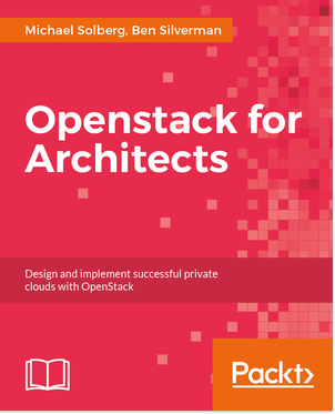 OpenStack for Architects is available from Packt | OpenStack for Architects